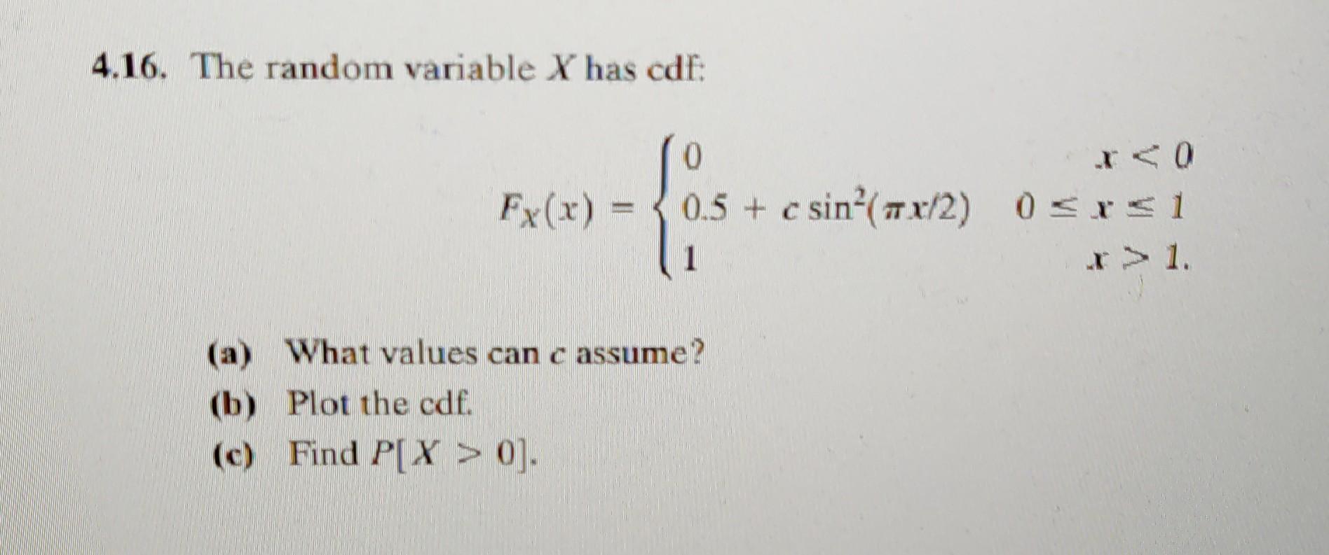 Solved 4.16. The random variable X has cdf: | Chegg.com