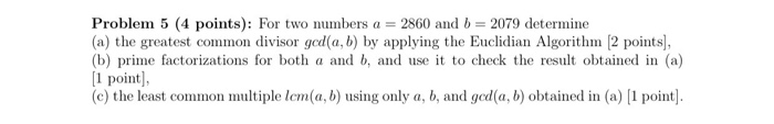 Solved Problem 5 (4 points): For two numbers a = 2860 and b | Chegg.com