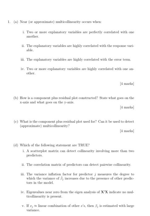 Solved 1. (a) Near (or approximate) multicollinearity occurs | Chegg.com