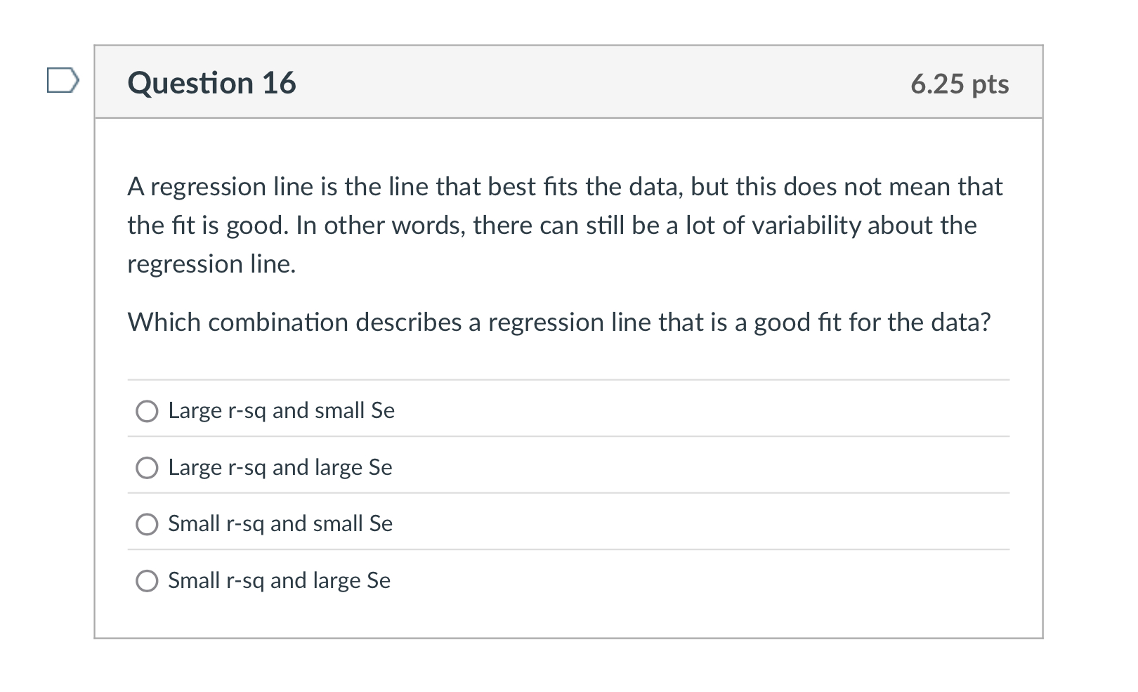 Solved Question 16A regression line is the line that best | Chegg.com