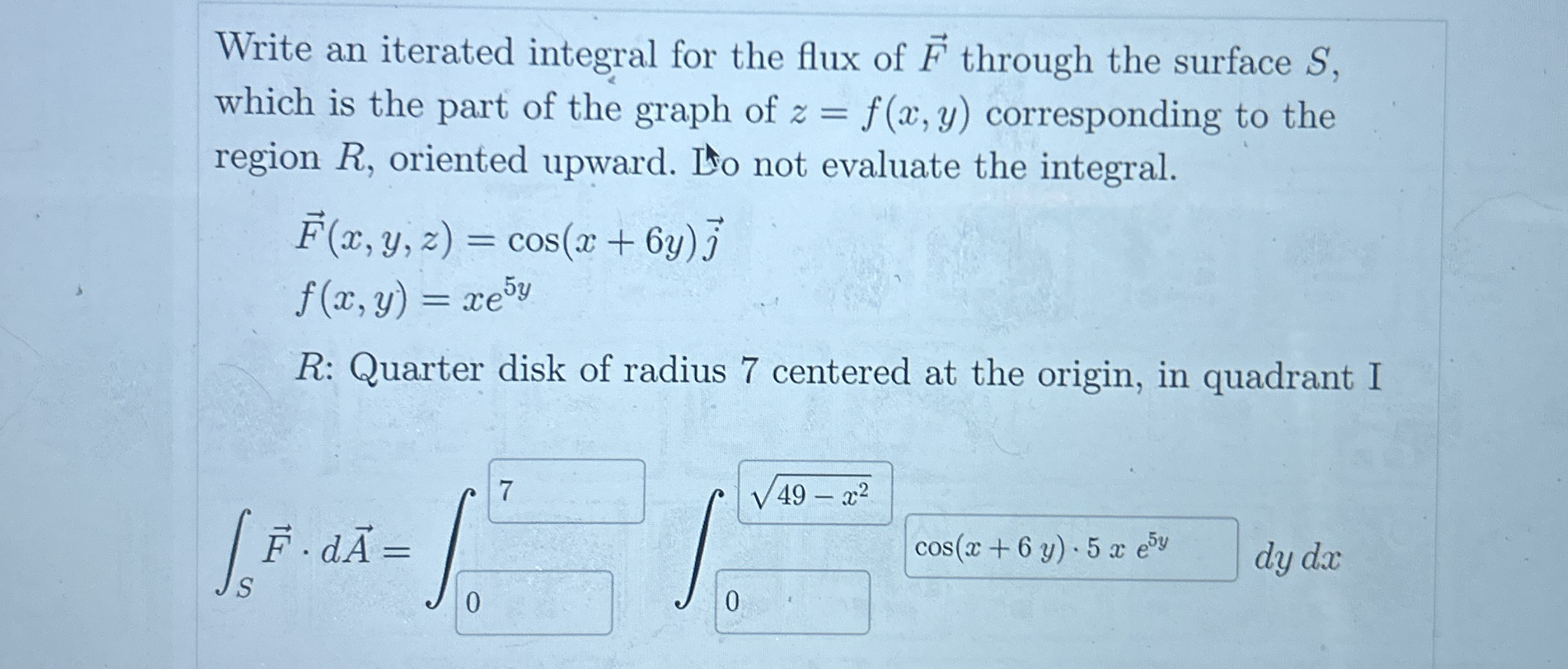 Solved Write an iterated integral for the flux of vec(F) | Chegg.com