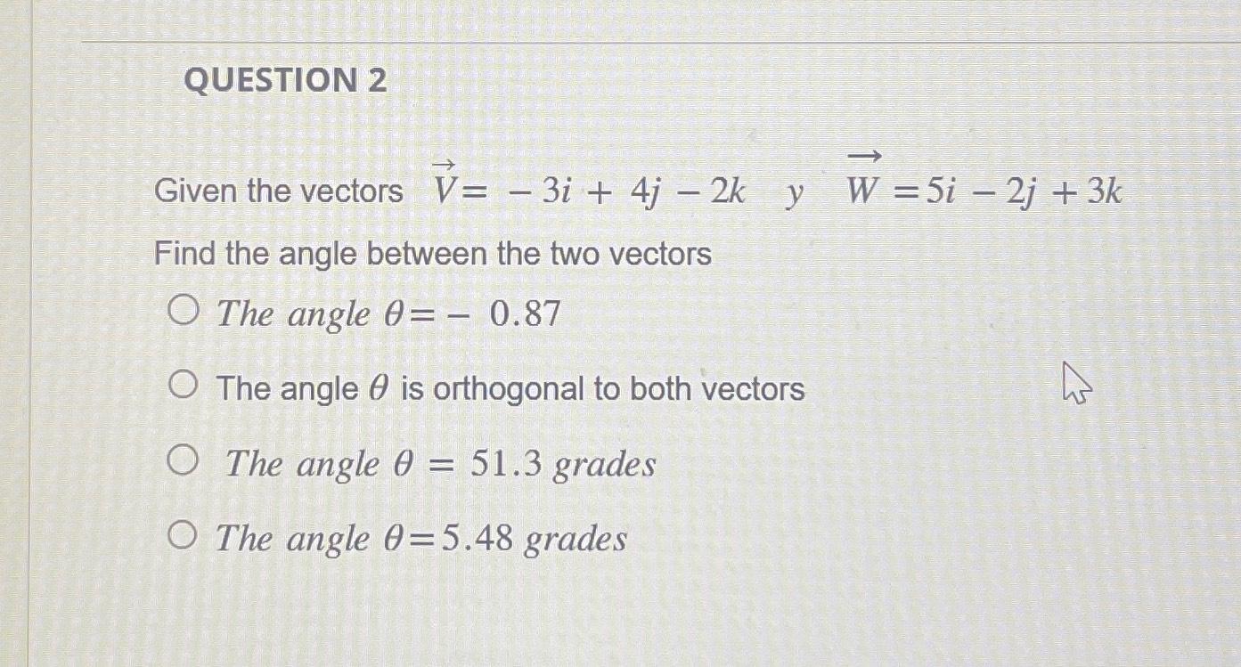 Solved QUESTION 2Given the vectors | Chegg.com