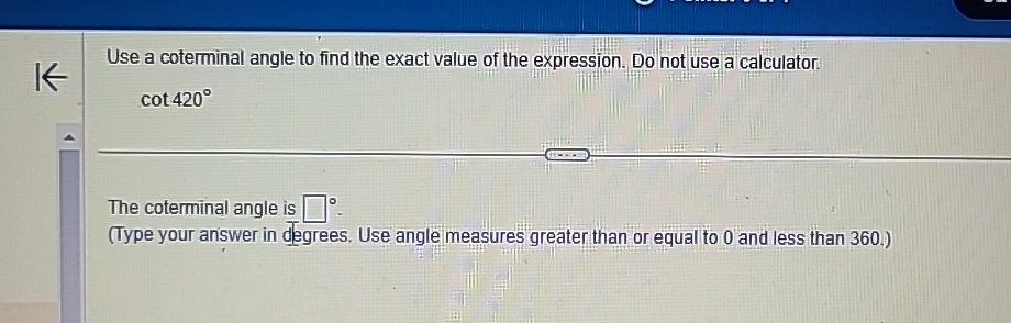 Solved Use a coterminal angle to find the exact value of the | Chegg.com