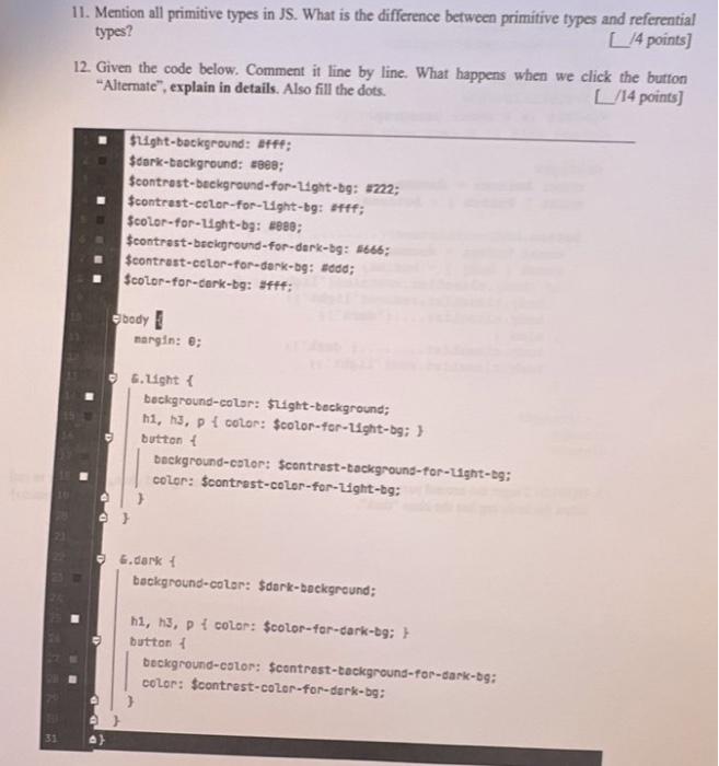 Solved 31 11. Mention all primitive types in JS. What is the | Chegg.com