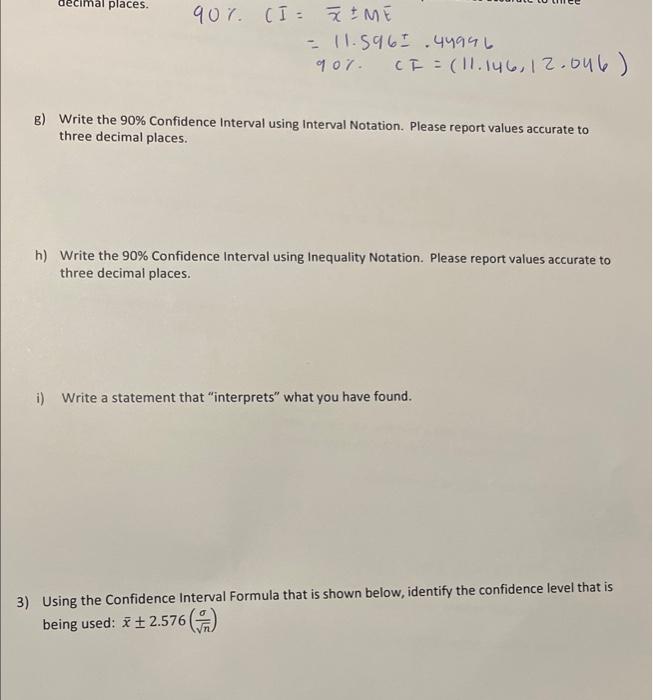 Solved g) Write the 90% Confidence Interval using Interval | Chegg.com