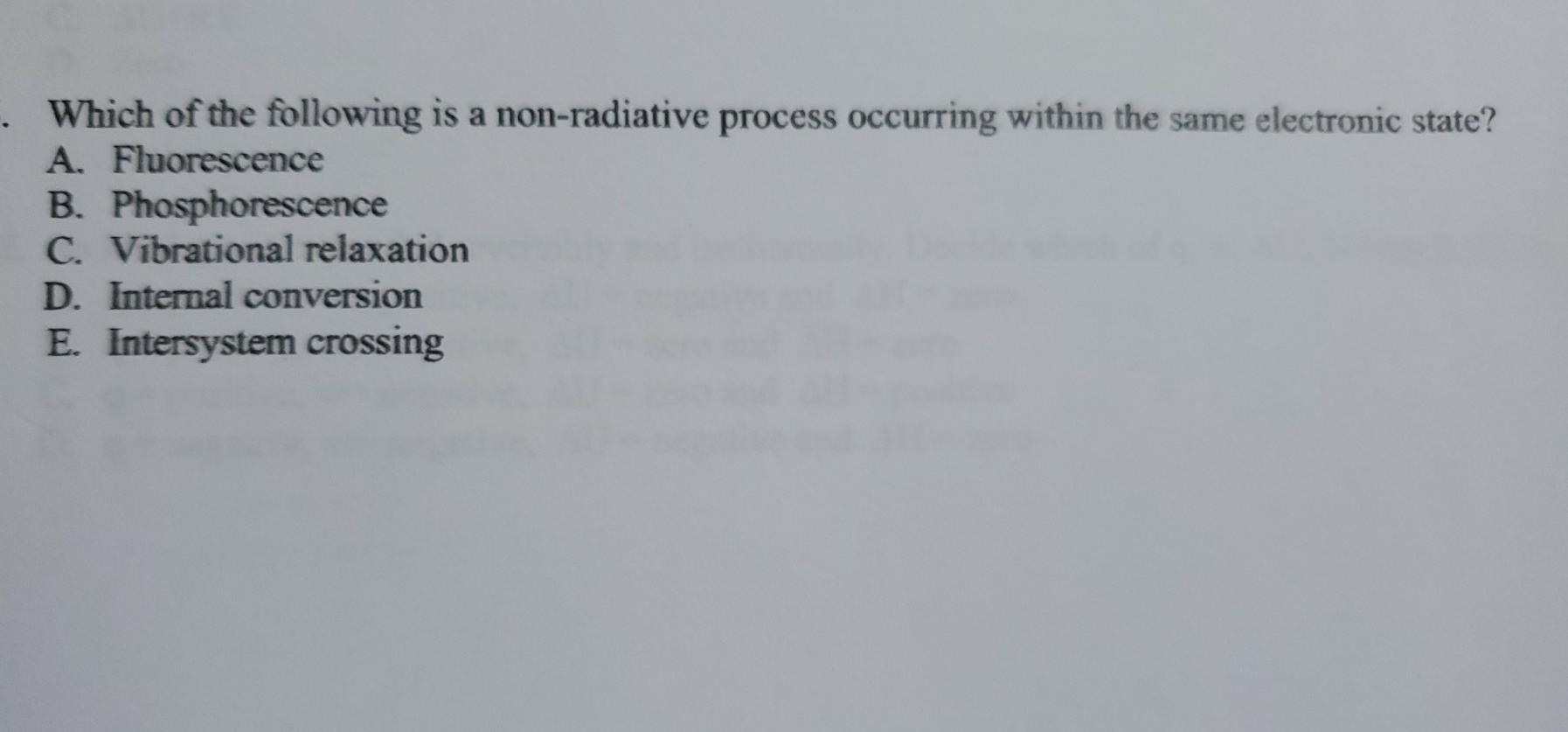 Solved . Which of the following is a non-radiative process | Chegg.com