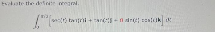 Solved Evaluate the definite integral. \\[ \\int_{0}^{\\pi / | Chegg.com