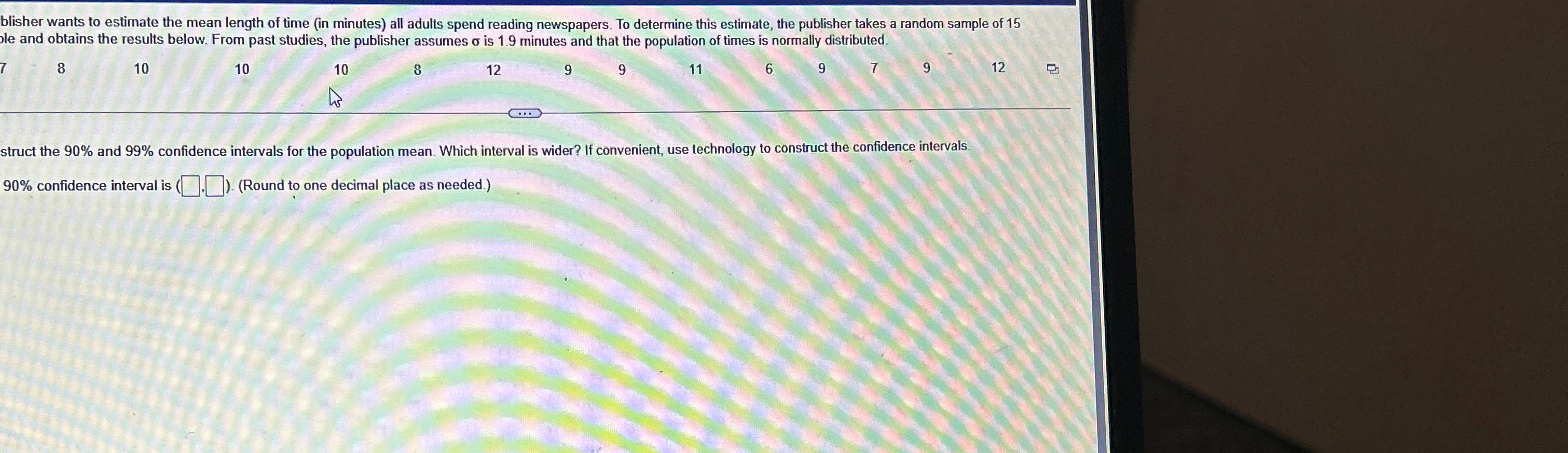 Solved blisher wants to estimate the mean length of time (in | Chegg.com