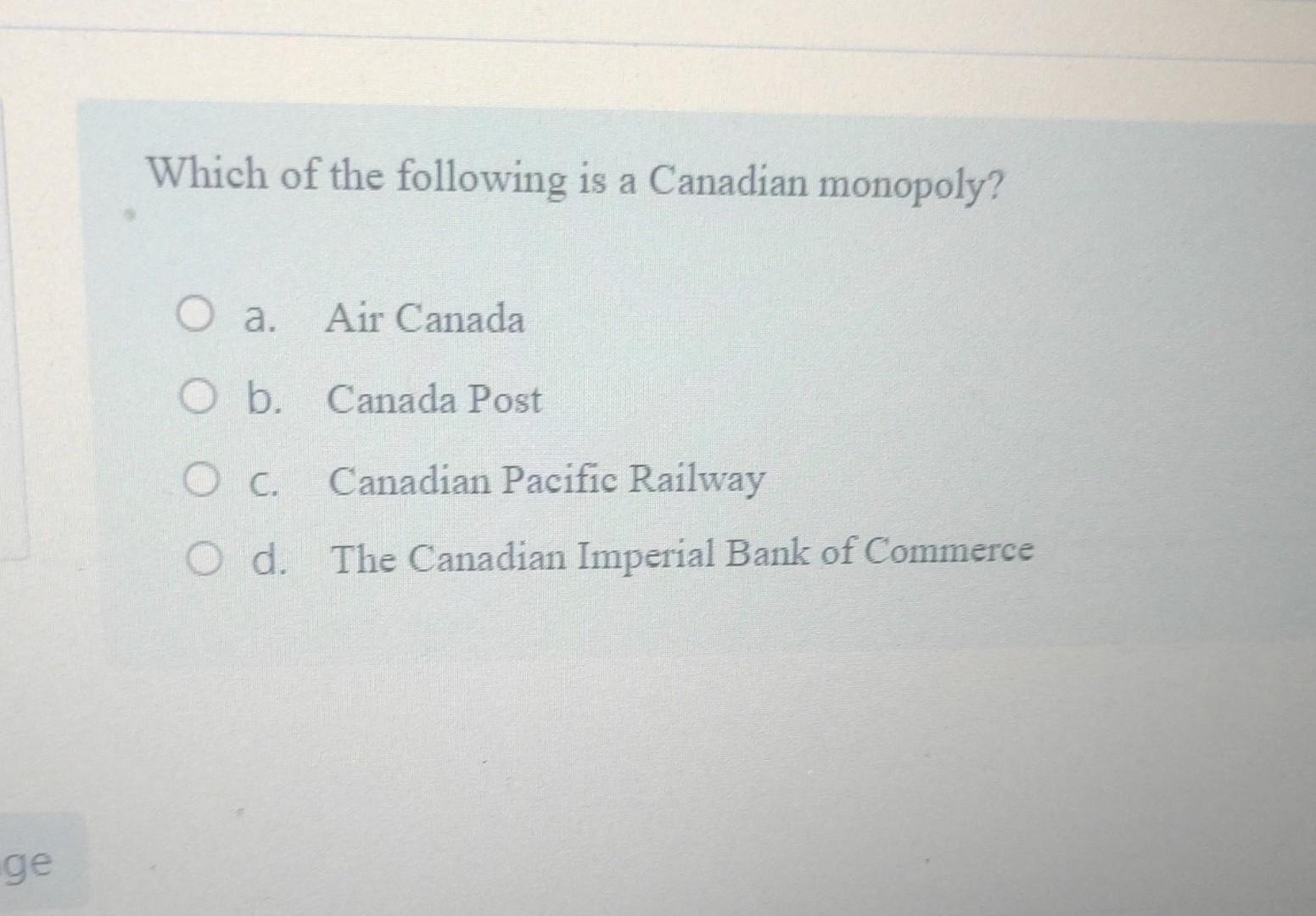 Solved Which of the following is a Canadian monopoly? a. Air | Chegg.com