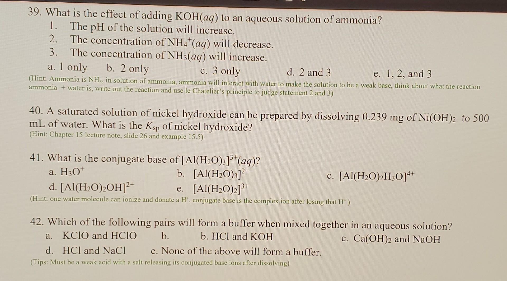 39. What is the effect of adding KOH(aq) to an | Chegg.com