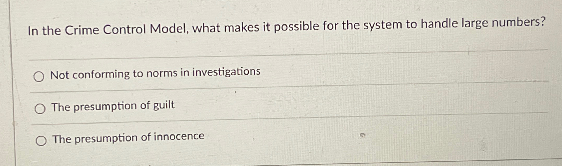 Solved In the Crime Control Model, what makes it possible | Chegg.com