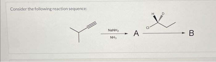 Solved Consider the following reaction sequence: | Chegg.com