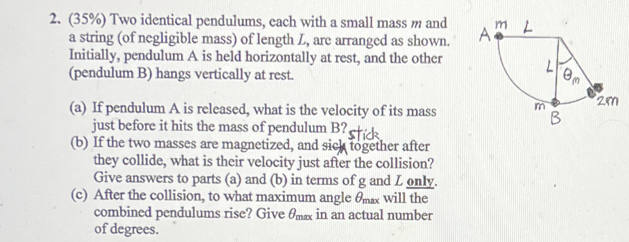 Solved (35%) ﻿Two identical pendulums, each with a small | Chegg.com