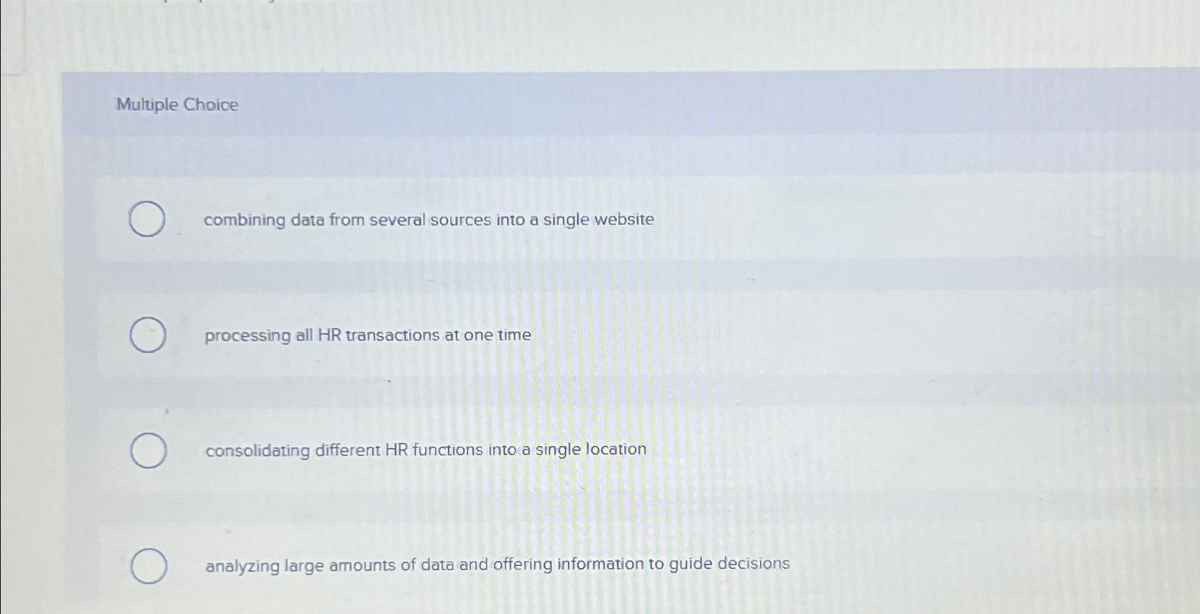 Solved Multiple Choicecombining data from several sources | Chegg.com
