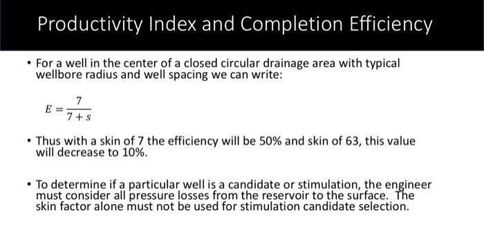 Solved Productivity Index and Completion Efficiency For a | Chegg.com