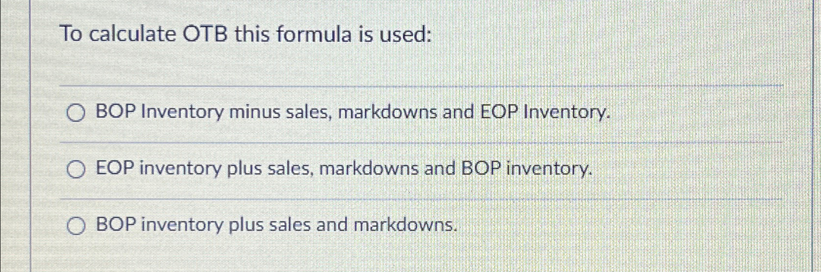 Solved To calculate OTB this formula is used:BOP Inventory | Chegg.com