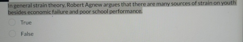 Solved In general strain theory, Robert Agnew argues that | Chegg.com