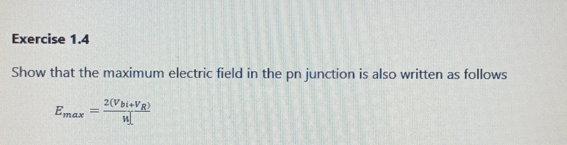 Solved Show that the maximum electric field in the pn | Chegg.com