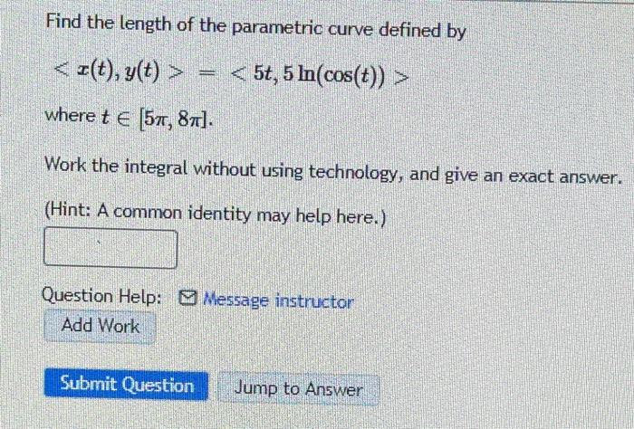 Solved Find the length of the parametric curve defined by
