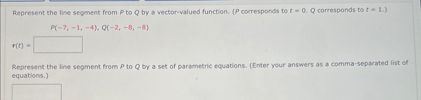 Solved Represent the line segment from P ﻿to Q ﻿by a | Chegg.com