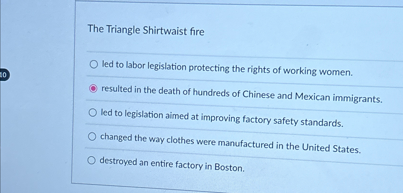 Solved The Triangle Shirtwaist fireled to labor legislation | Chegg.com
