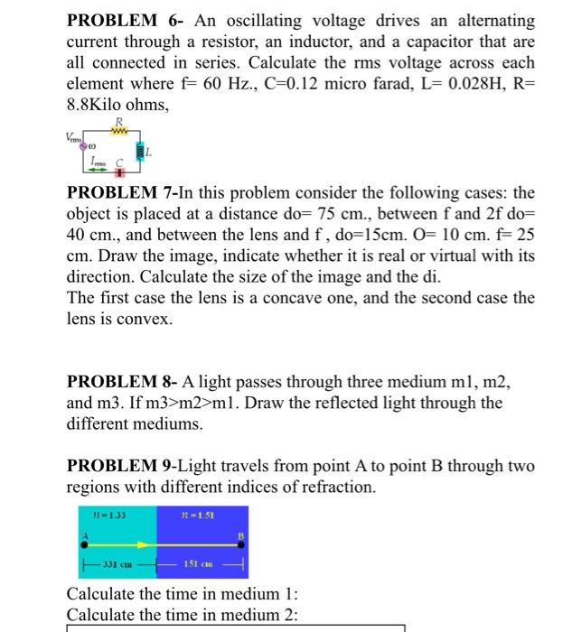 Solved PROBLEM 6- An oscillating voltage drives an | Chegg.com
