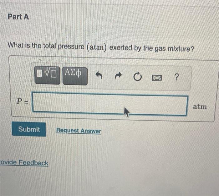 Solved Part A What is the total pressure (atm) exerted by | Chegg.com