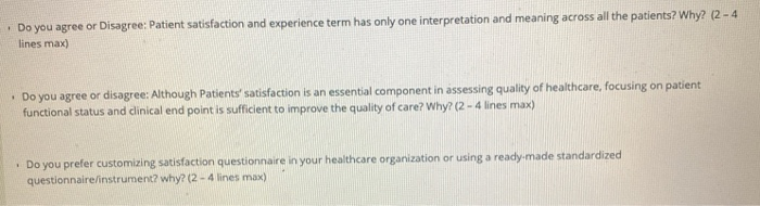Solved Do you agree or Disagree: Patient satisfaction and | Chegg.com