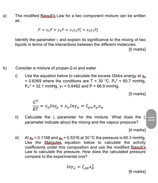 Solved a) b) The modified Raoult's Law for a two component | Chegg.com
