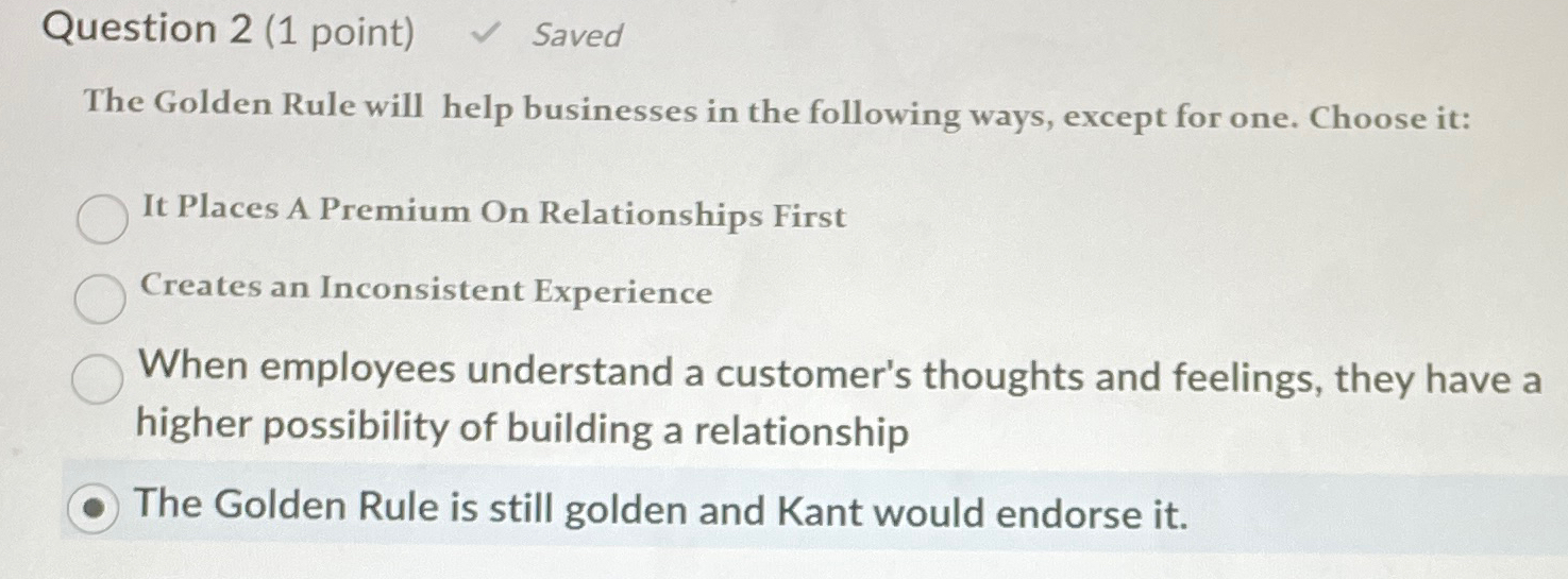 Solved Question 2 (1 ﻿point) ﻿SavedThe Golden Rule will | Chegg.com