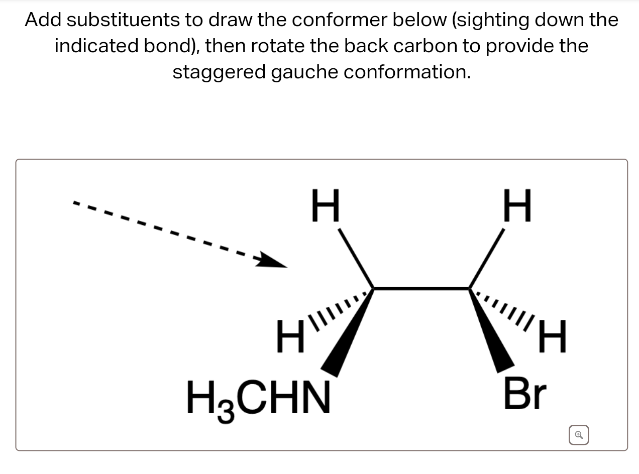 Solved Add substituents to draw the conformer below | Chegg.com