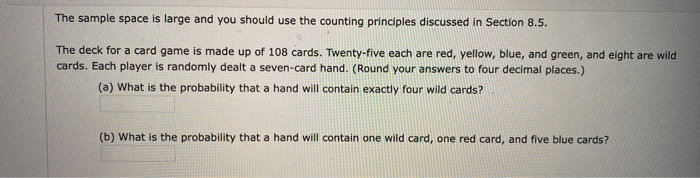 Solved The sample space is large and you should use the | Chegg.com