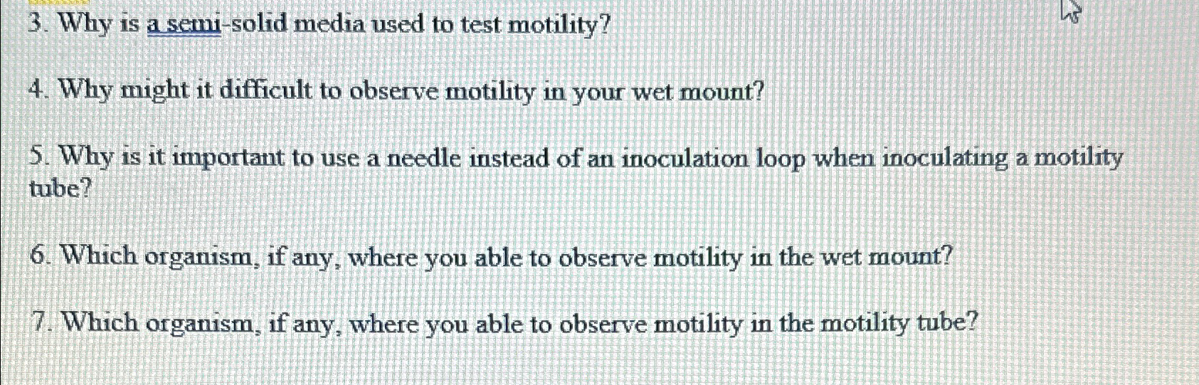 Solved Why is a semi-solid media used to test motility?Why | Chegg.com