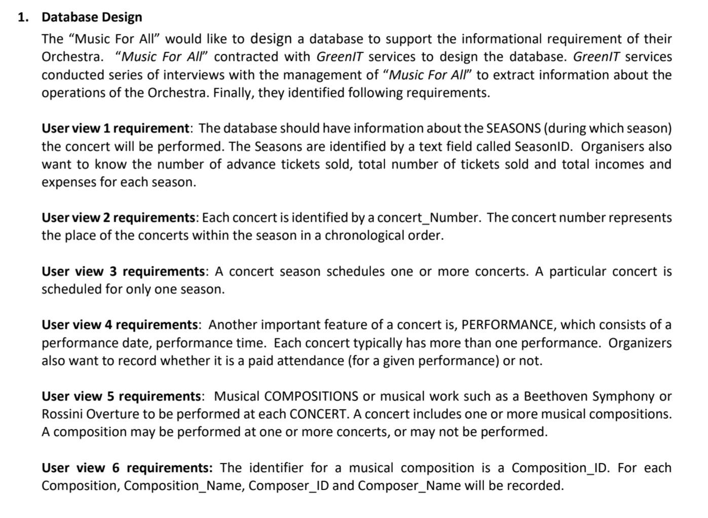 Solved Database Design The "Music For All" would like to | Chegg.com