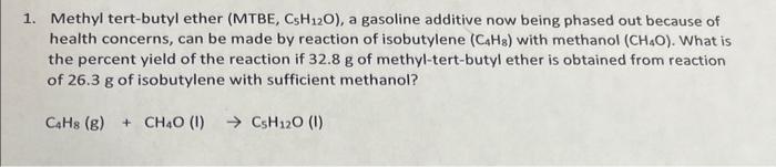 Solved 1. Methyl tert-butyl ether (MTBE, C5H12O ), a | Chegg.com