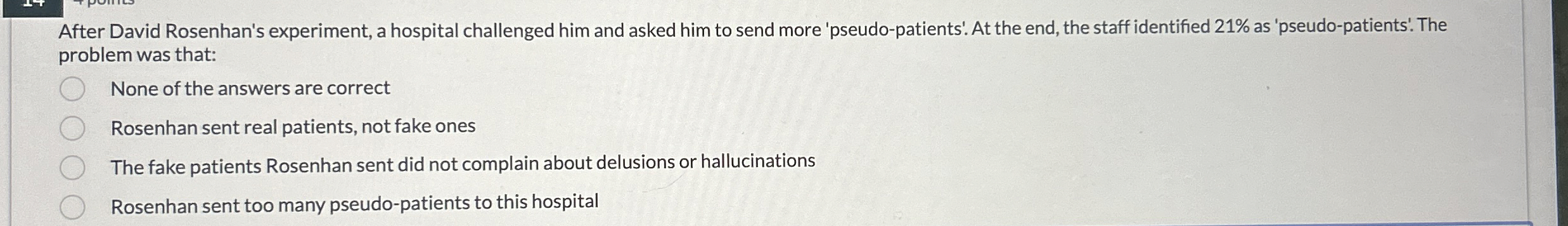 Solved After David Rosenhan's experiment, a hospital | Chegg.com