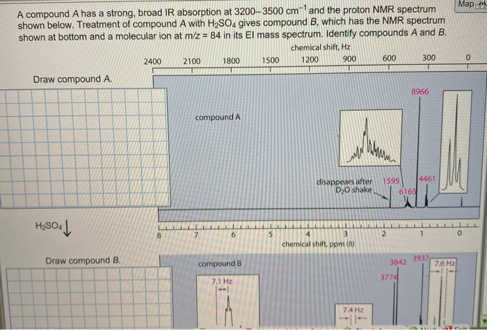 Solved Mapa A compound A has a strong, broad IR absorption | Chegg.com