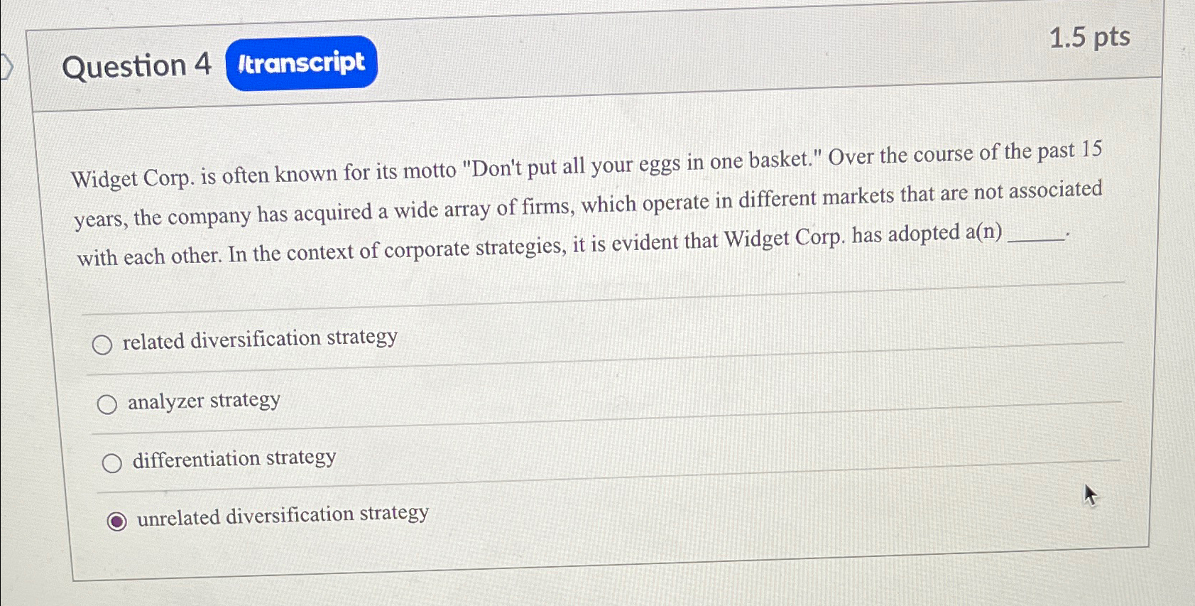 Solved Question 41.5ptsWidget Corp. is often known for its | Chegg.com