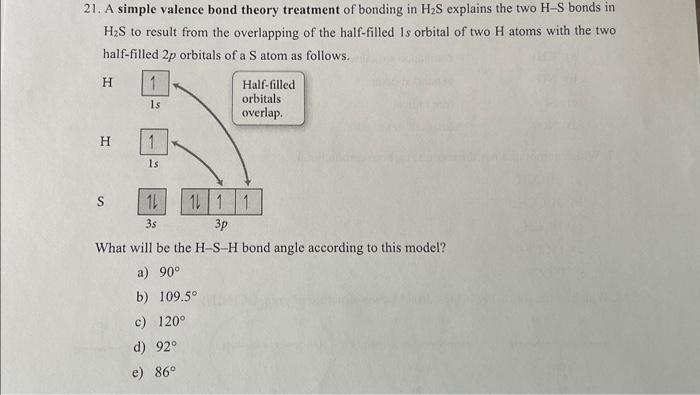 Solved 21. A simple valence bond theory treatment of bonding | Chegg.com