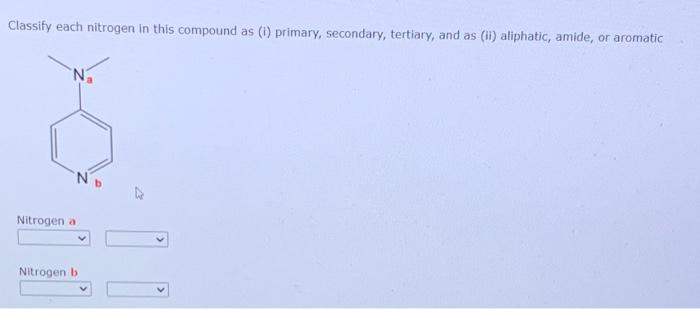 Solved Classify each nitrogen in this compound as (1) | Chegg.com