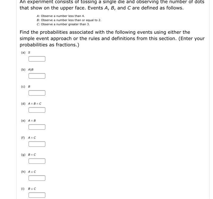 Solved An experiment consists of tossing a single die and | Chegg.com