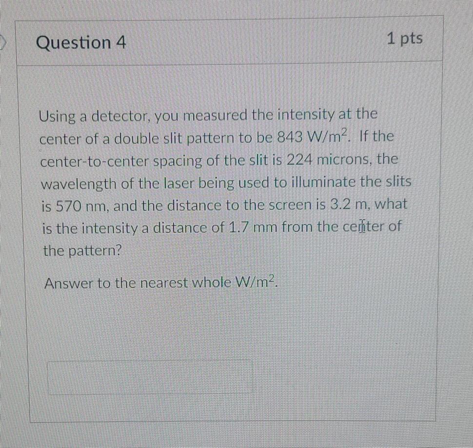 Solved Question 2 1 pts If you moved the experiment above | Chegg.com