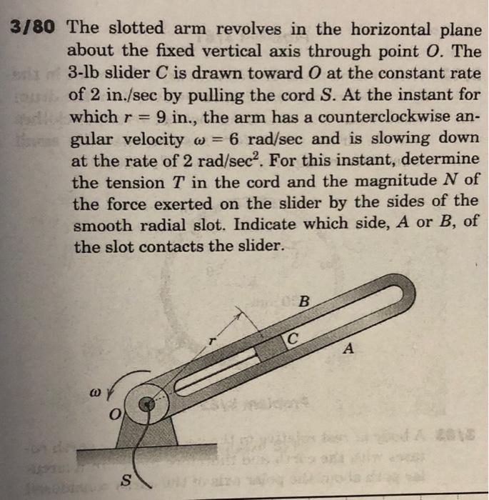 Solved 3/80 The slotted arm revolves in the horizontal plane | Chegg.com