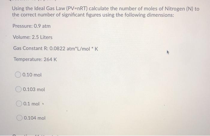 Solved Using the Ideal Gas Law (PV=nRT) calculate the number | Chegg.com