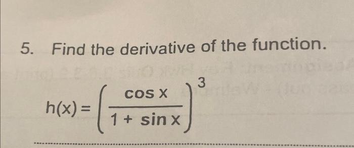 Solved 5. Find the derivative of the function. | Chegg.com