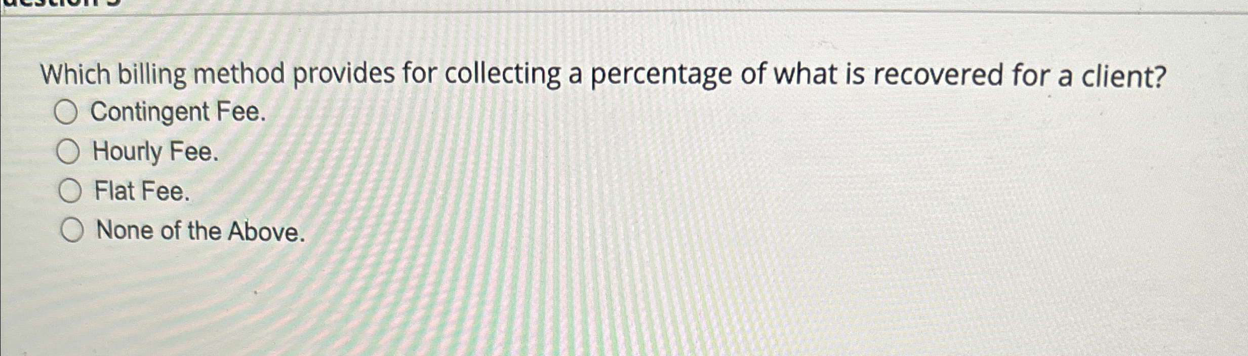 Solved Which billing method provides for collecting a | Chegg.com