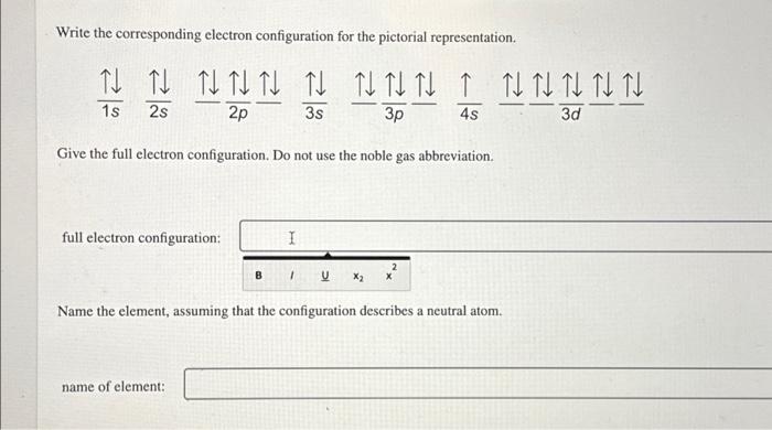 Solved Write the corresponding electron configuration for | Chegg.com