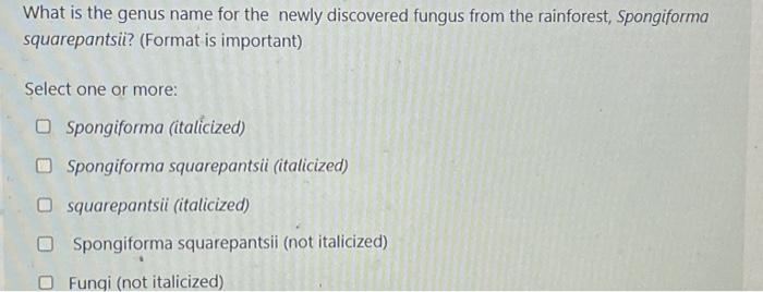 Solved What is the genus name for the newly discovered | Chegg.com
