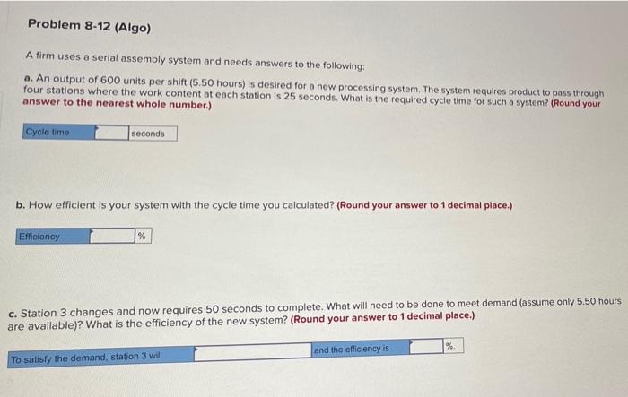 Solved Problem 8-12 (Algo) A firm uses a serial assembly | Chegg.com