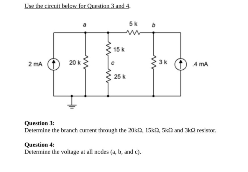 Solved Use the circuit below for Question 3 ﻿and 4 .Question | Chegg.com
